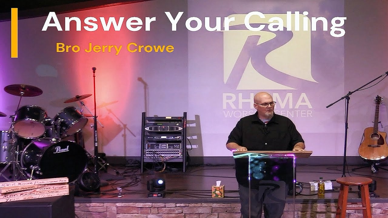 Answer Your Calling - Bro Jerry Crowe - YouTube