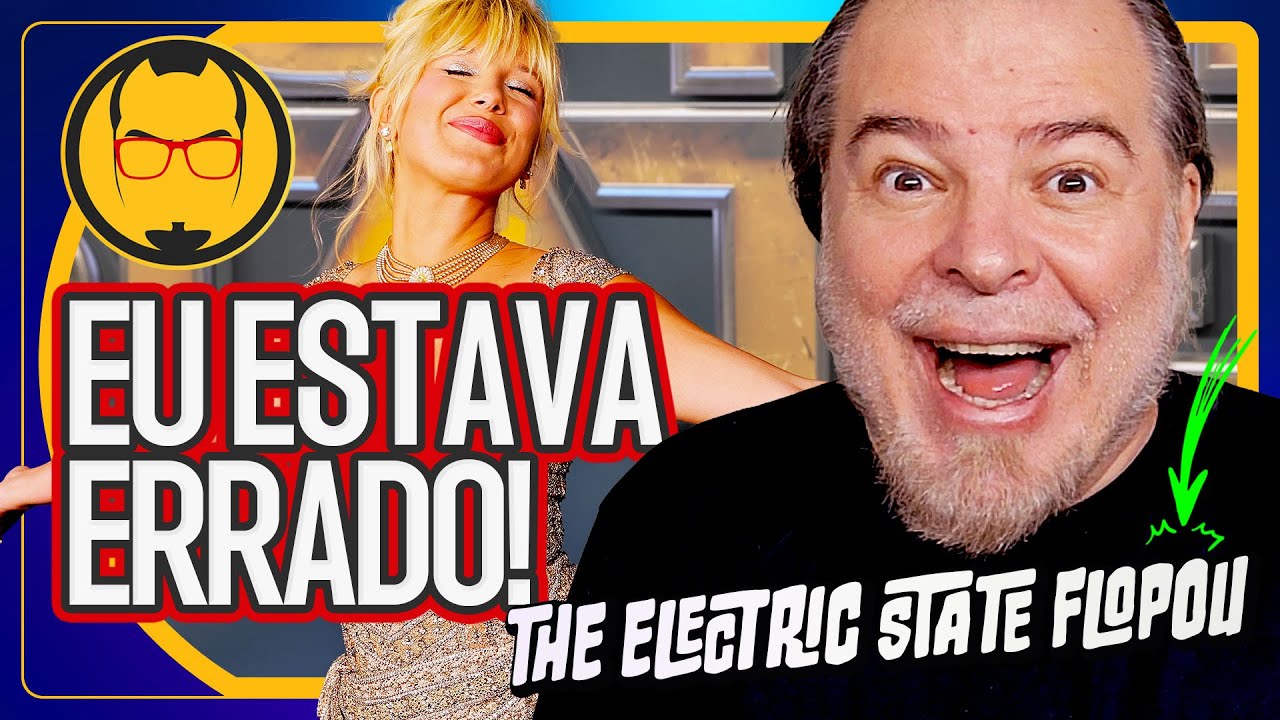 ⚡️EU ERREI E "THE ELECTRIC STATE" FLOPOU MISERAVELMENTE! - AO VIVO - NERD RABUGENTO - YouTube