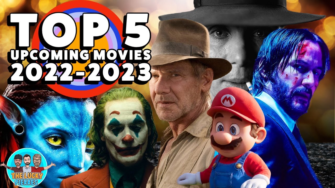 Top 5 - Most Anticipated Upcoming Movies (2022-2023) - YouTube