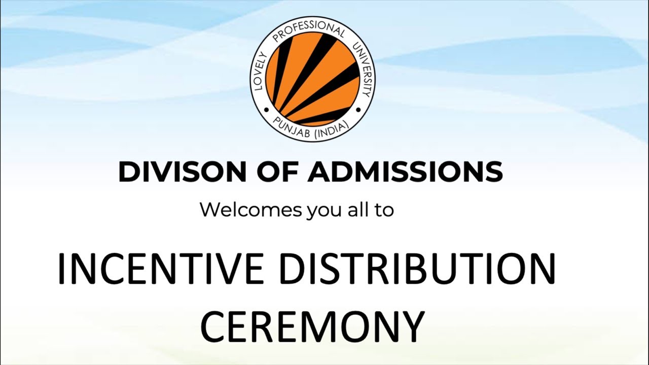 Incentive Distribution Ceremony in Lovely Professional University - YouTube