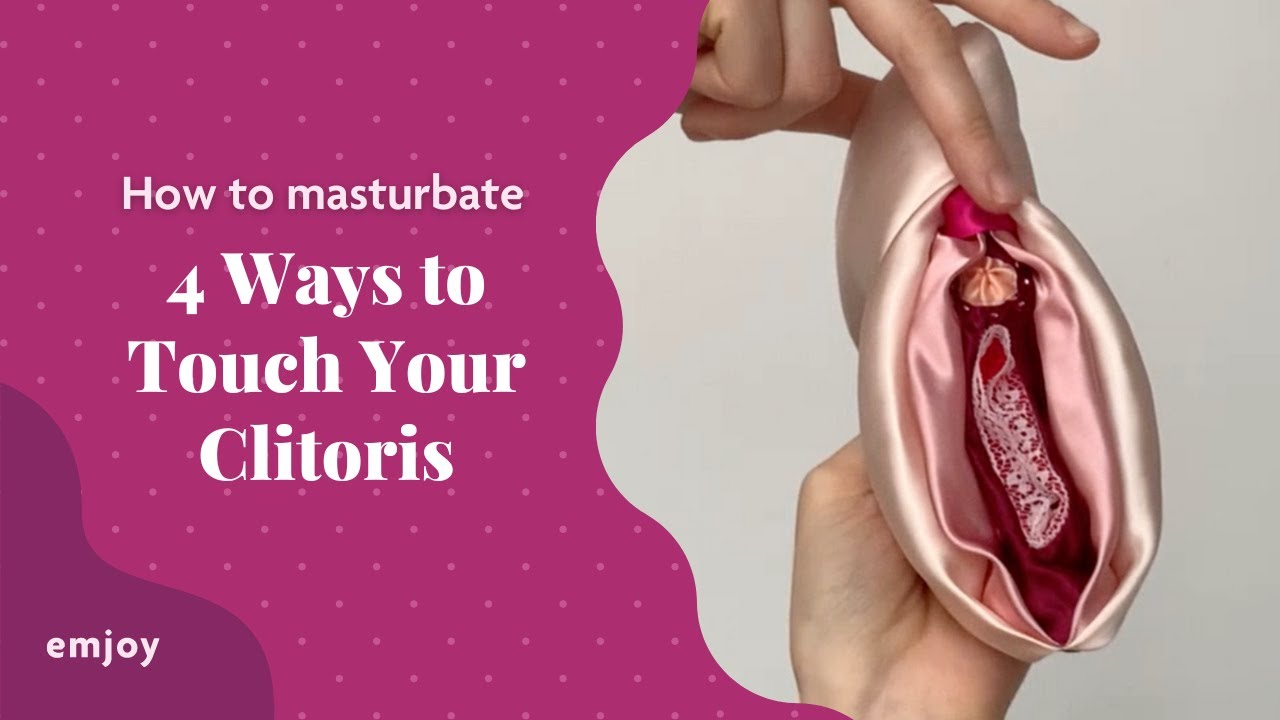 Solo Sex | 4 New Ways to Touch Your Clitoris - YouTube