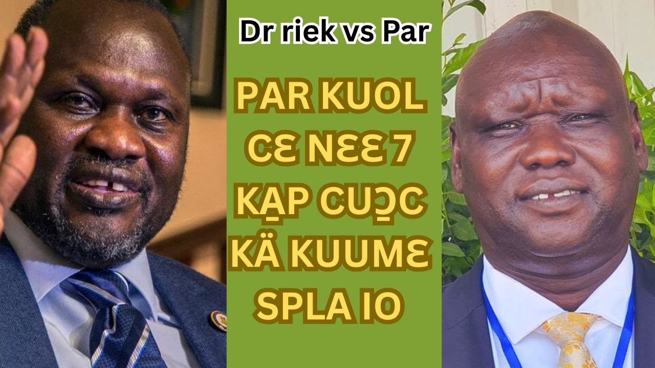 par kuol cɛ nɛɛ 7 ka̱p cuɔ̱c kä kuumɛ SPLA IO Nuer online TV Läär - YouTube