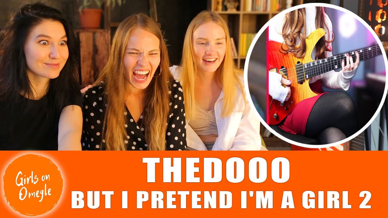 Reaction - TheDooo - Playing Guitar on Omegle But I Pretend I'm a GIRL ...