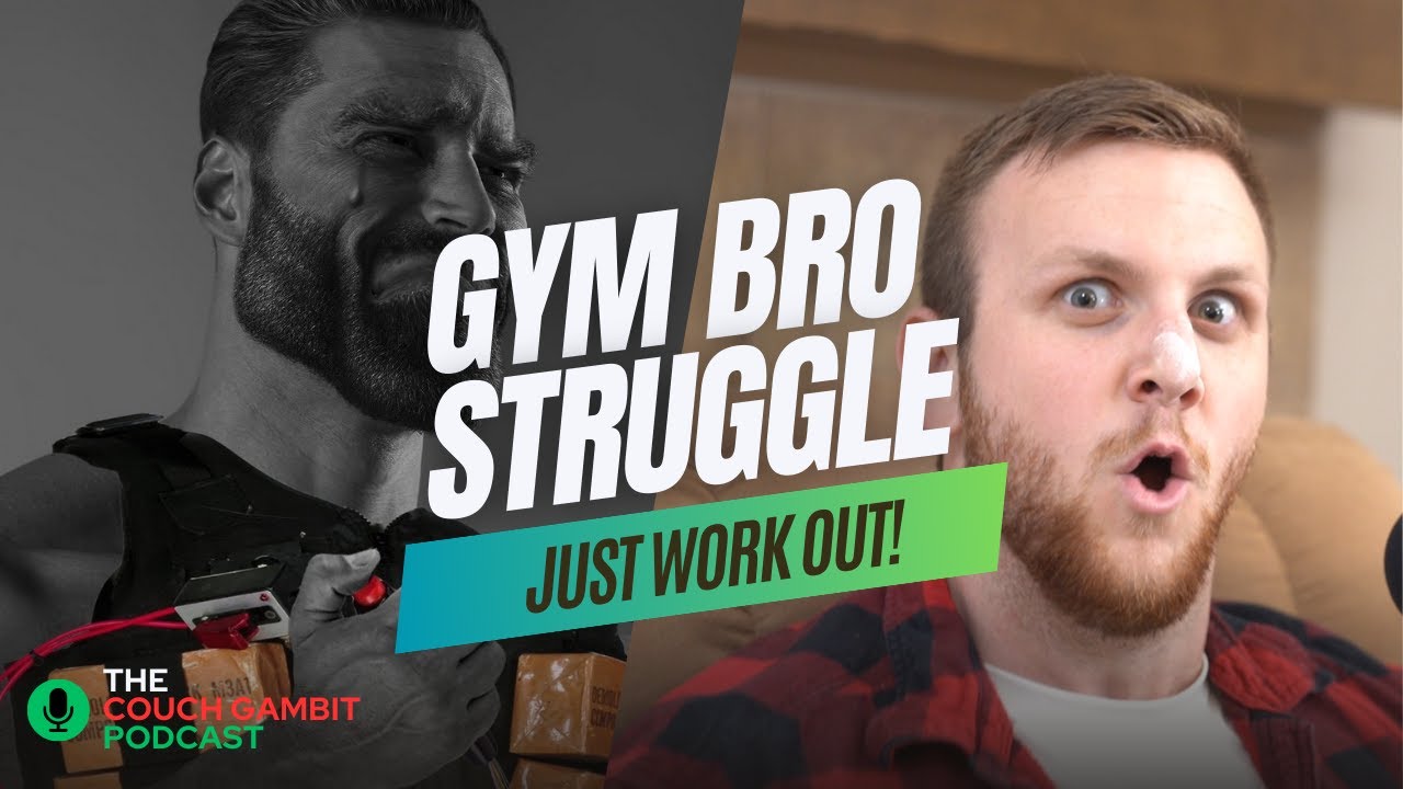 The Gym Bro Struggle - YouTube