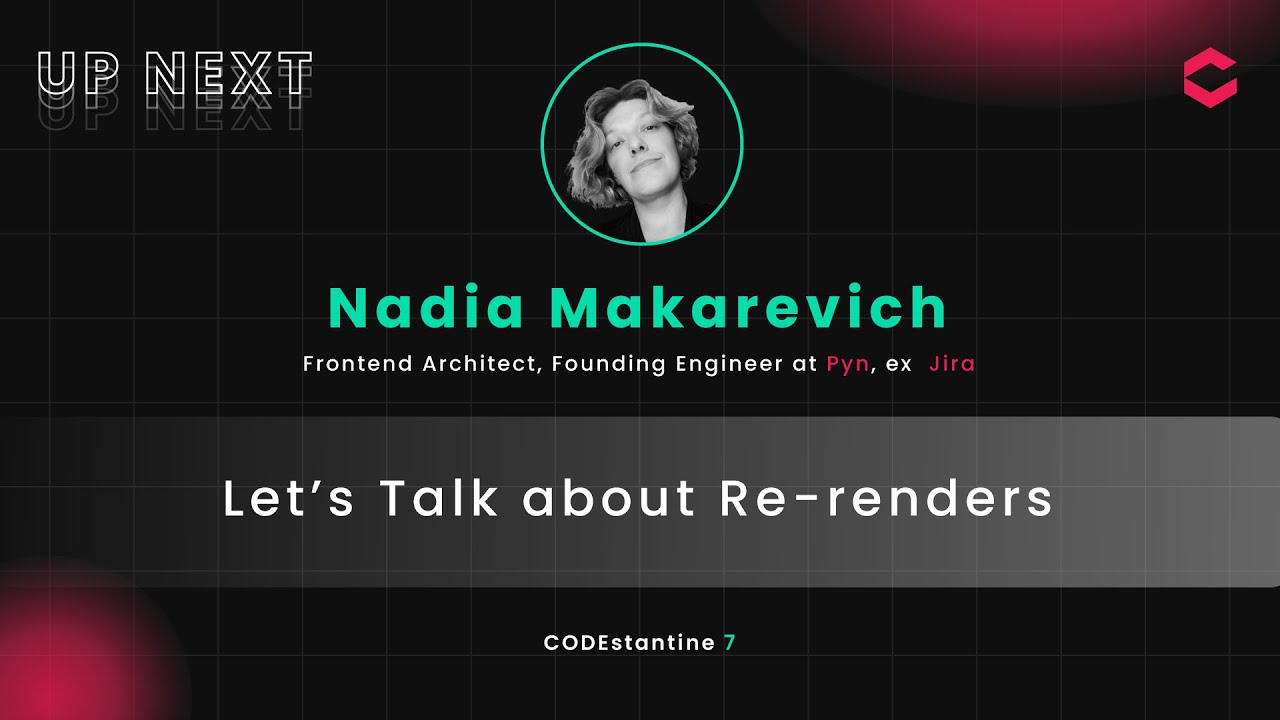 CODEstantine 7 | Nadia Makarevich - Let’s Talk about Re-renders - YouTube
