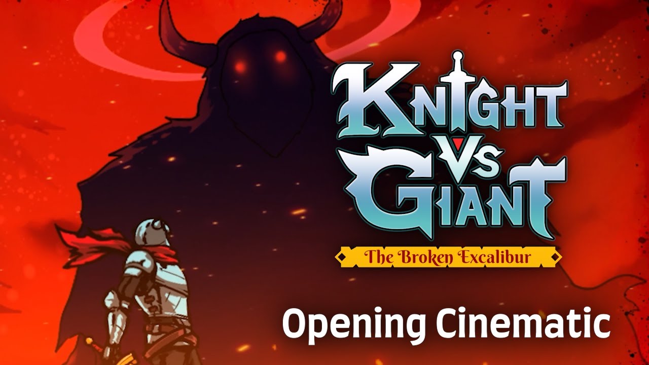 Knight vs Giant: The Broken Excalibur - Opening Cinematic - YouTube