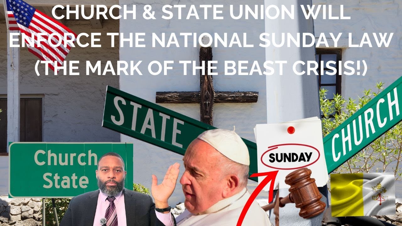 CHURCH & STATE UNION WILL ENFORCE THE NATIONAL SUNDAY LAW (THE MARK OF ...