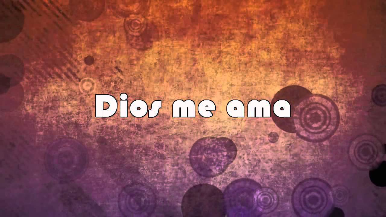 Dios me ama - Danilo Montero (Lyrics) Letra - YouTube