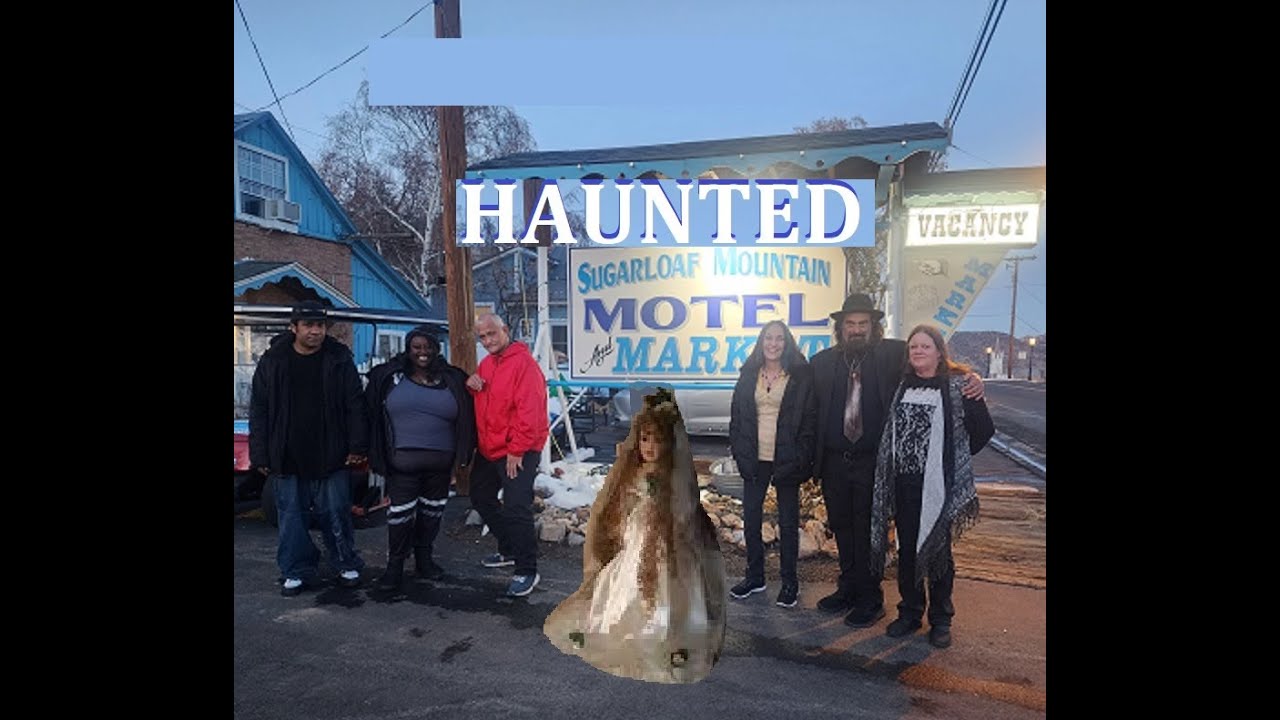 Sugarloaf Mountain Motel 2 Hour Special - Haunted Doll Room ...