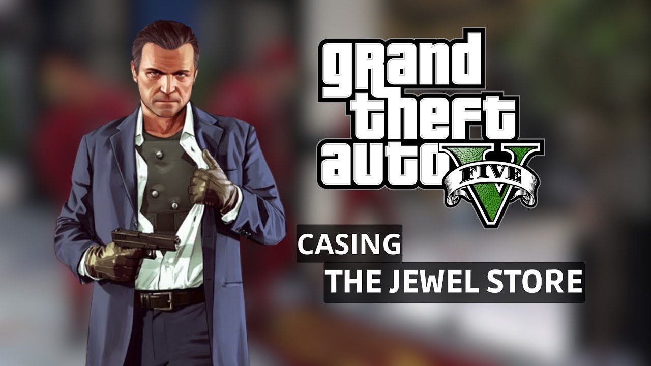 GTA V - Casing Jewel Store [OST - Grand Theft Auto] - YouTube
