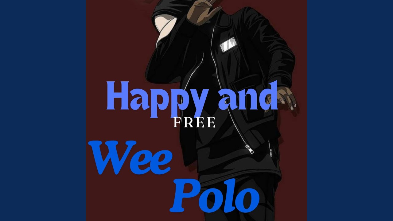 Wee polo happy and free - YouTube