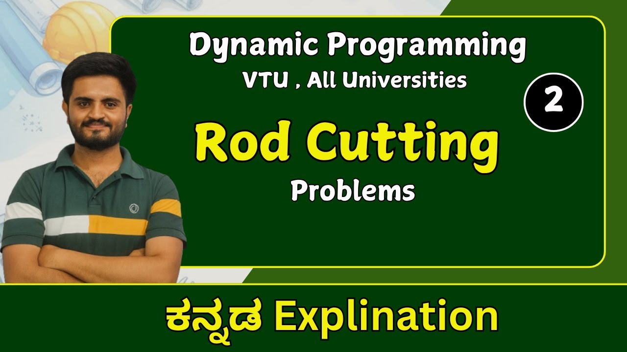 Rod Cutting problem , part 2 | data structures & Algorithm| VTU, All ...
