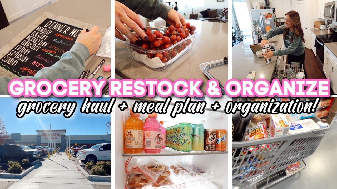 GROCERY RESTOCK & ORGANIZE // grocery haul, weekly meal plan & organize ...