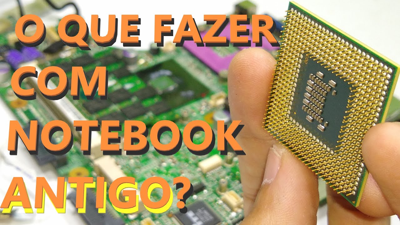 NOtebook PC velho e ANTIGO - O QUE DÁ PARA FAZER COM ELES? PARTE 2 ...