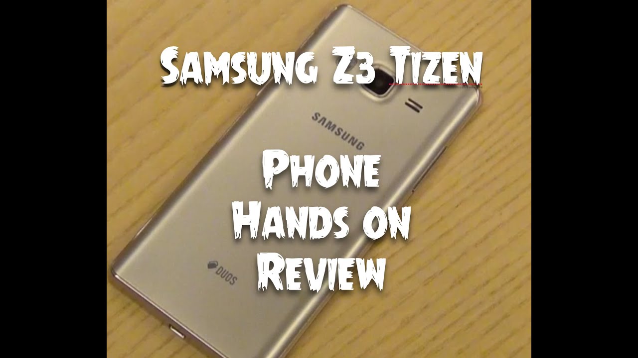 Samsung Z3 Tizen Hands on Review, Features, Camera and India Price ...