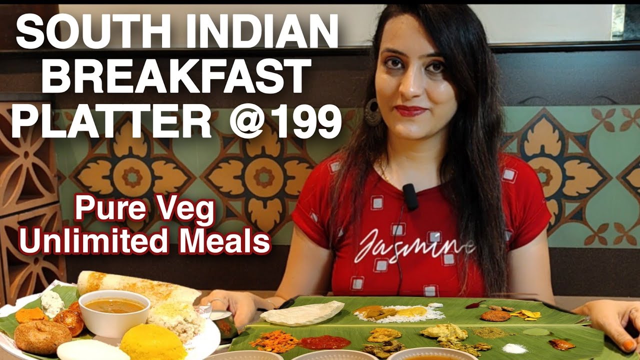 मुंबई Unlimited Veg Thali in Mumbai | South Indian Breakfast Platter ...