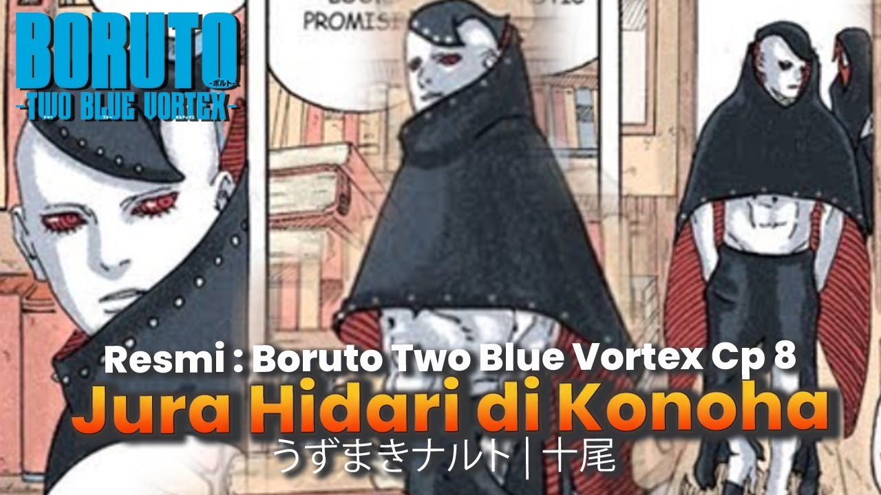 BORUTO TWO BLUE VORTEX CHAPTER 8 TERBARU - JURA HIDARI DATANG KEKONOHA ...