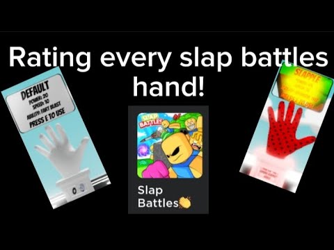 Rating every slap battles hand! (part 1) - YouTube