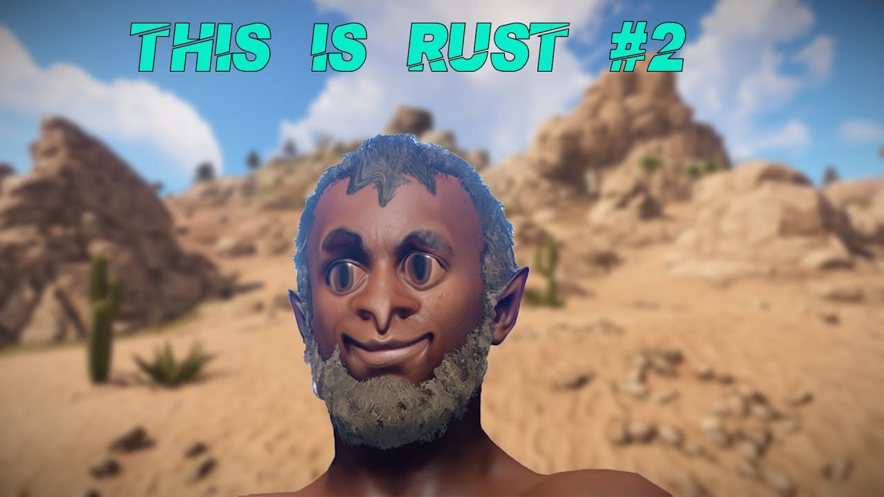 This is rust..... #2 - YouTube