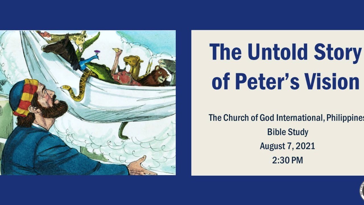 The Untold Story of Peter's Vision | Bible Study (August 7, 2021) - YouTube