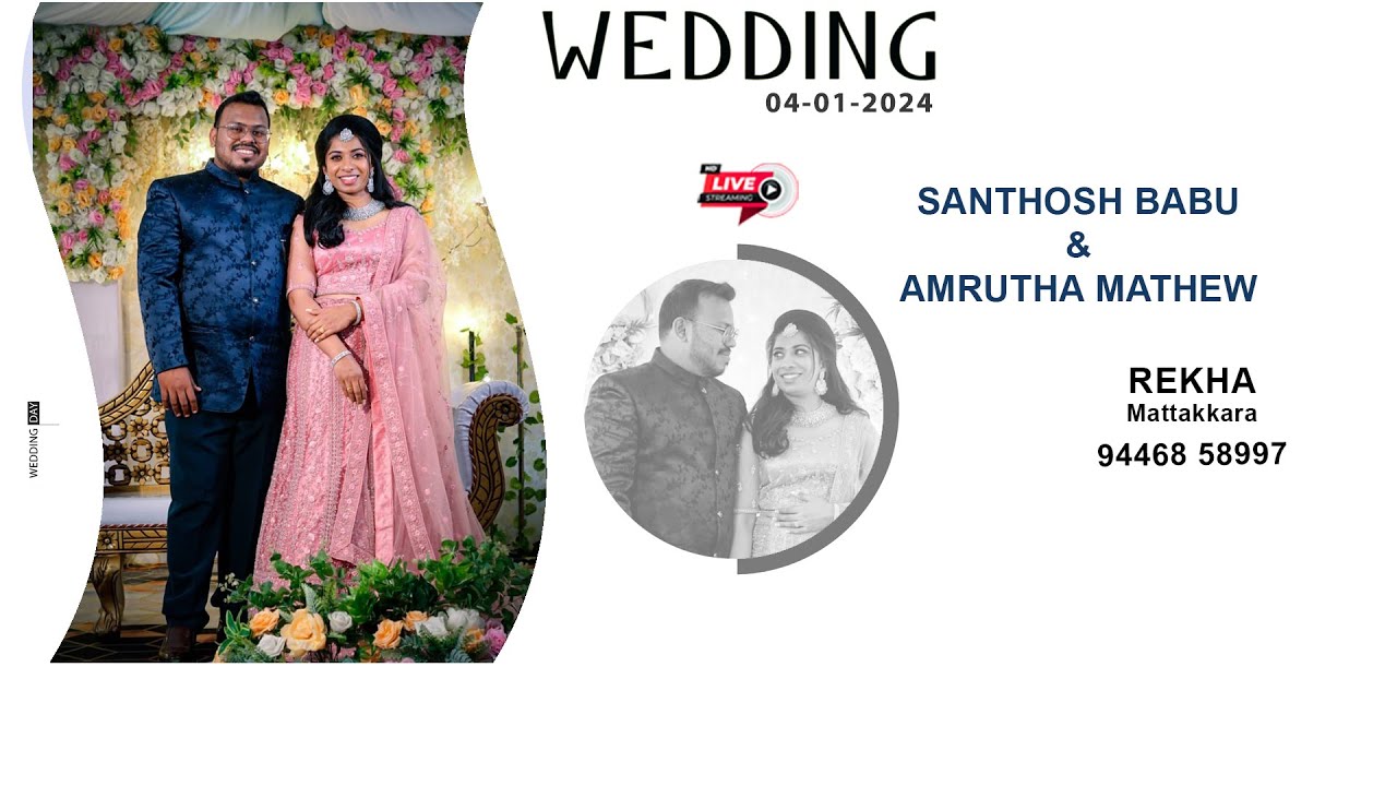 Wedding Ceremony Of SANTHOSH BABU & AMRUTHA MATHEW // 04-01-2024 - YouTube