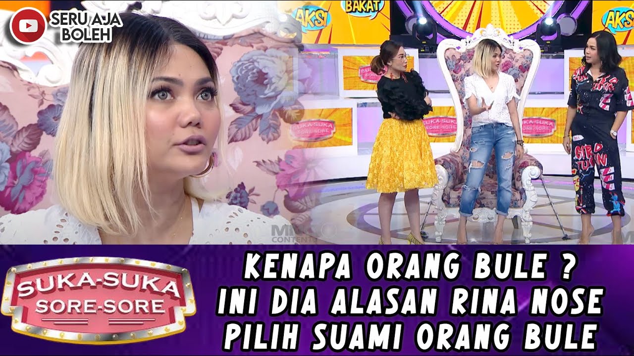 KENAPA ORANG BULE ? INI DIA ALASAN RINA NOSE PILIH SUAMI ORANG BULE ...