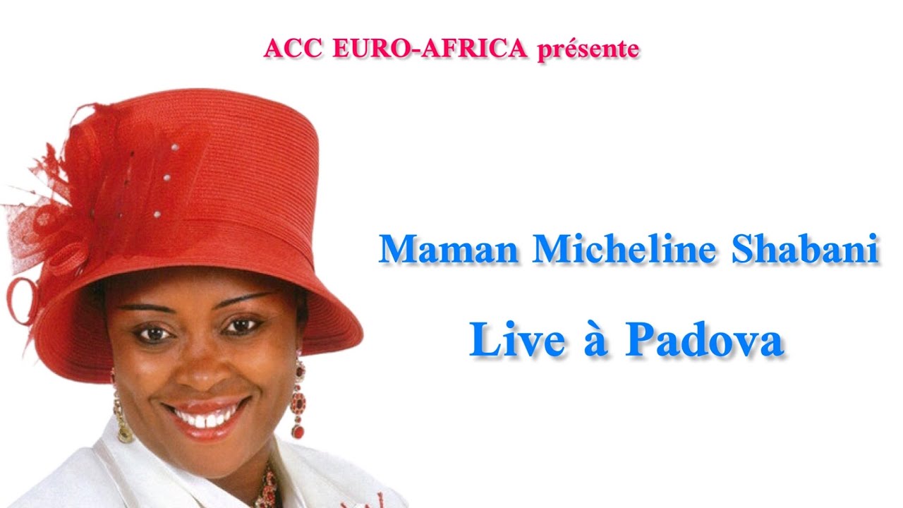 Maman Micheline Shabani - Live à Padova (DVD,2004) - YouTube