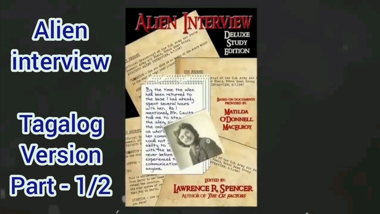 Alien interview Part 1 / 2 - true story from Matilda Macelroy [tagalog ...