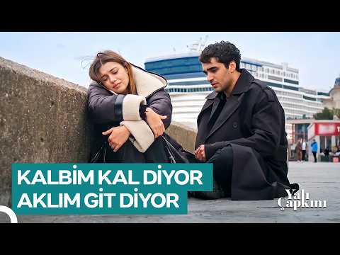 Sevmeyi Sen Öğrettin, Sevginin Yetmediğini De... | Yalı Çapkını