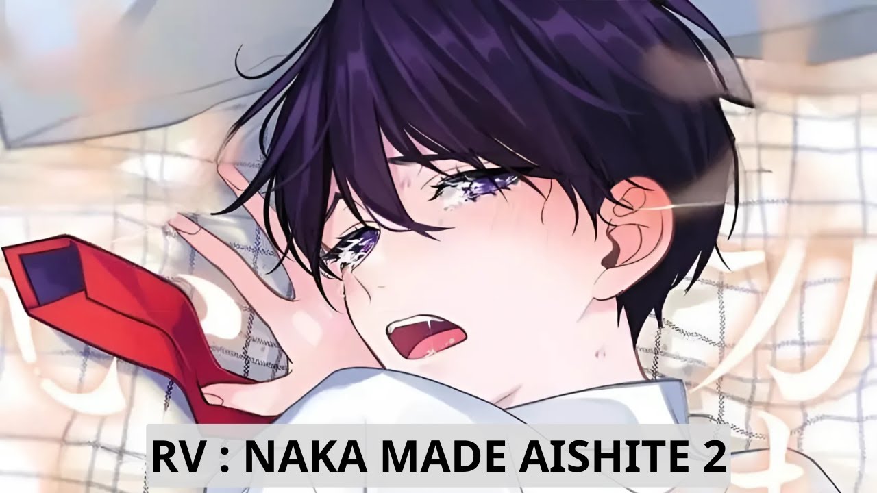 NAKA MADE AISHITE 2 | RVMANGA | REVIEW TRUYỆN | FULL | R18 - YouTube