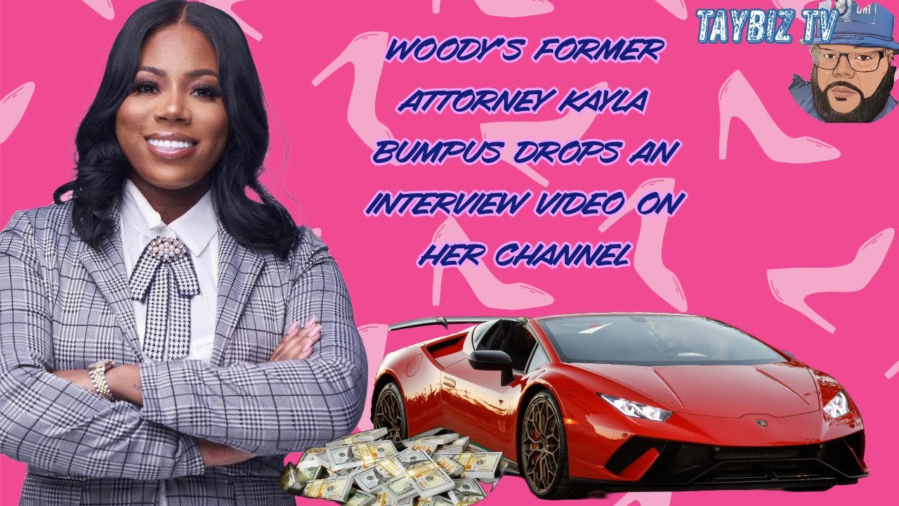 Woody's Former Attorney @AttorneyKayB Kayla Bumpus Drops Interview ...