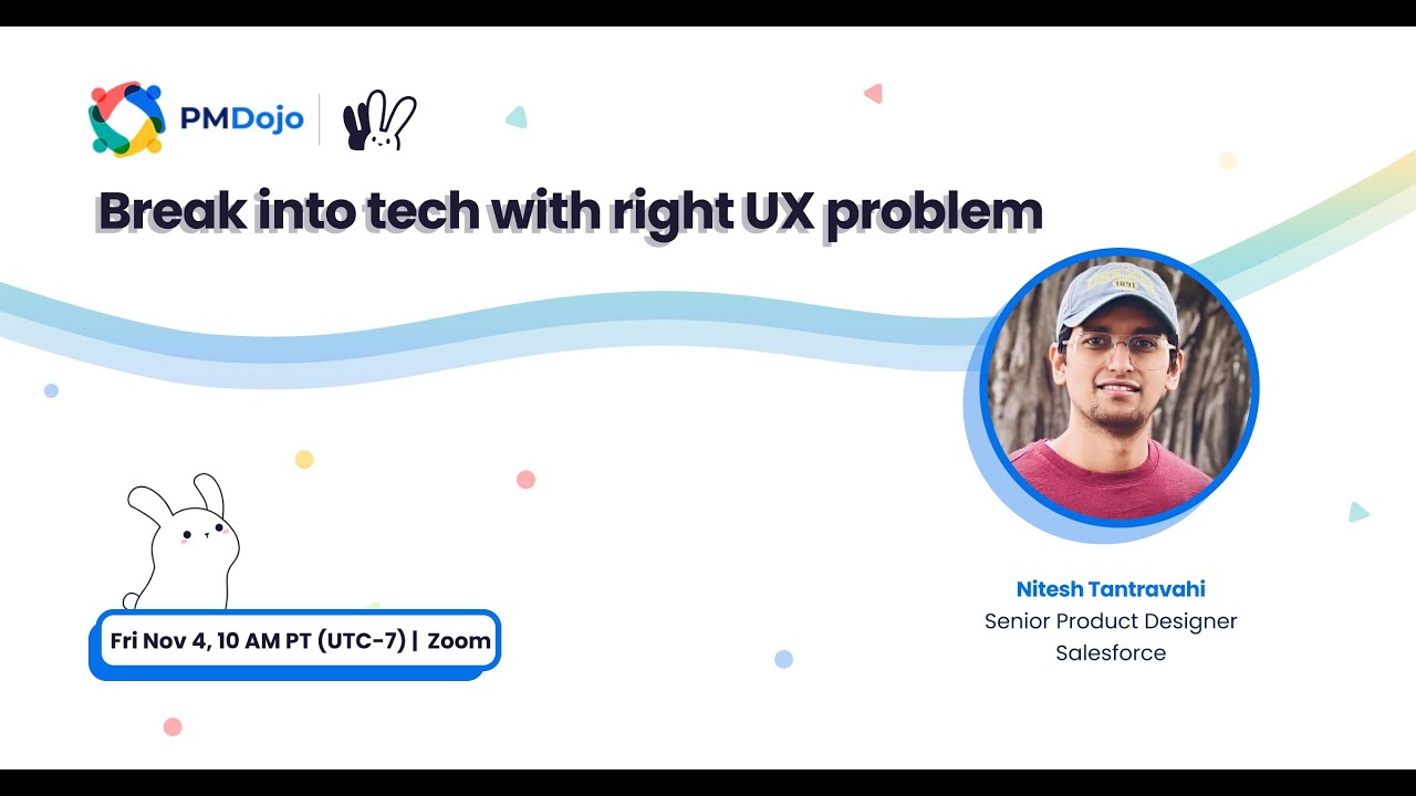 Break into tech with right UX problem - YouTube