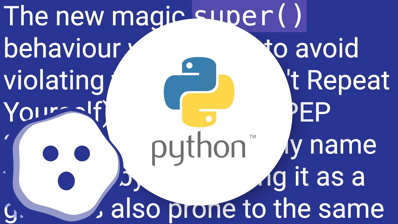 Why is Python 3.x's super() magic? - YouTube