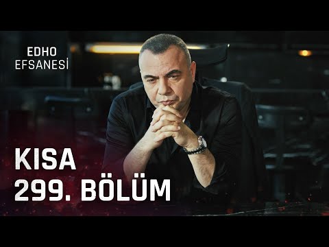 EDHO Efsanesi | Kısa 299. Bölüm
