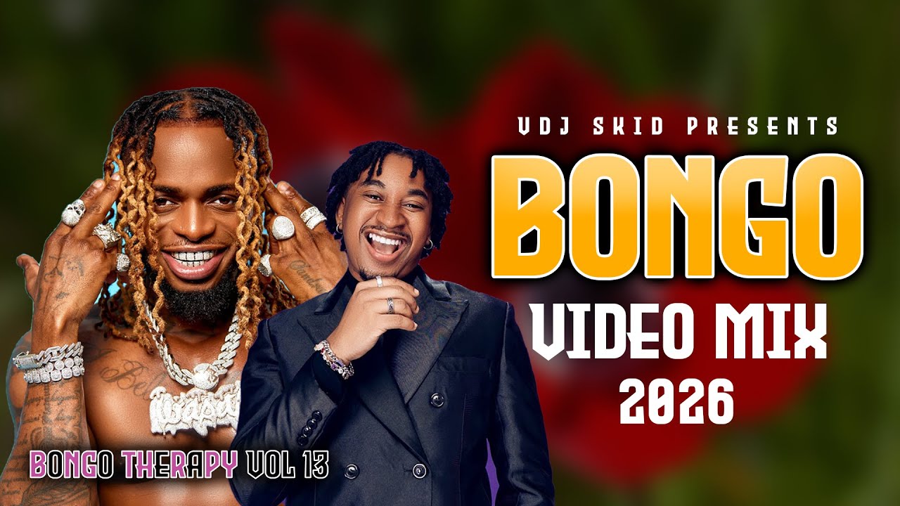 BEST BONGO VIDEO MIX 2026 | Bongo Therapy Vol. 13 – VDJ SKID - YouTube