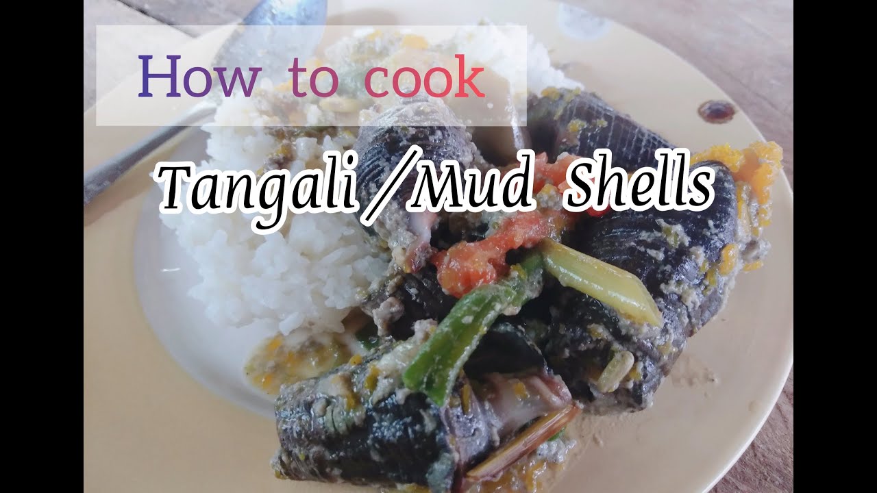 How to cook Tangali /Mud Shells - YouTube