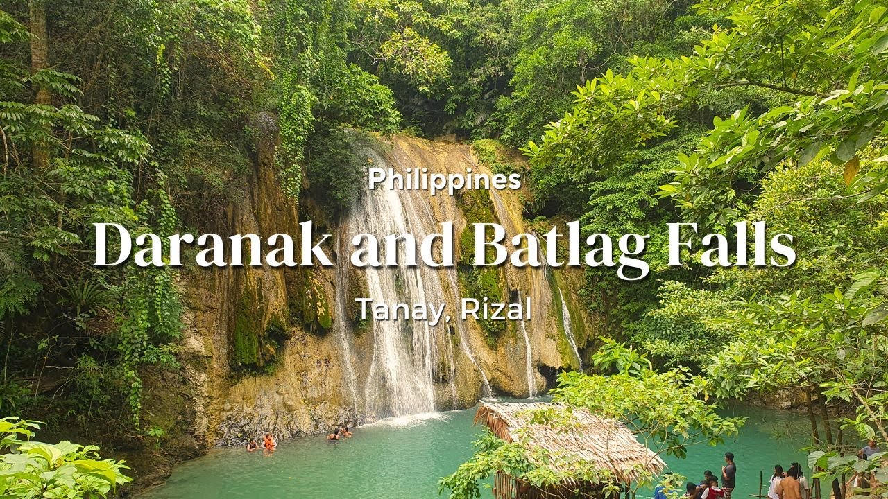 The popular TANAY Rizal tourist spot " DARANAK Falls & BATLAG Falls ...