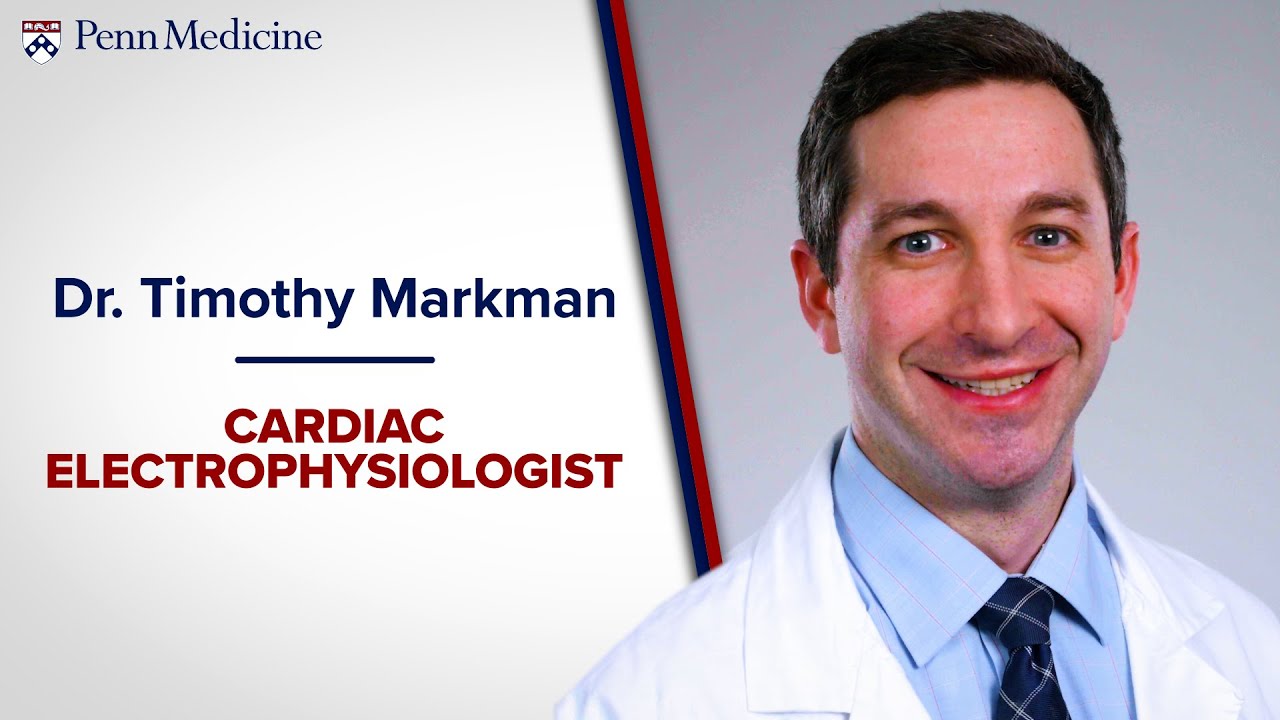Meet Dr. Tim Markman, Cardiac Electrophysiologist - YouTube