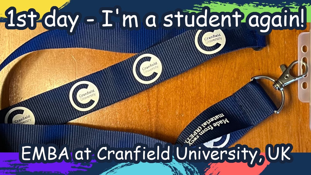 First day to university in UK | EMBA at Cranfield School of Management ...