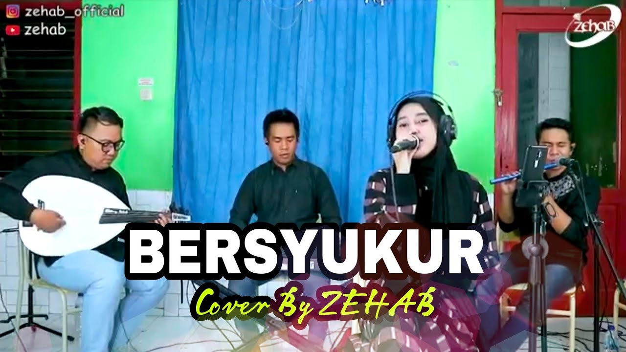 BERSYUKUR Voc. Tazkiyah (Cover Lagu By Zehab) - YouTube