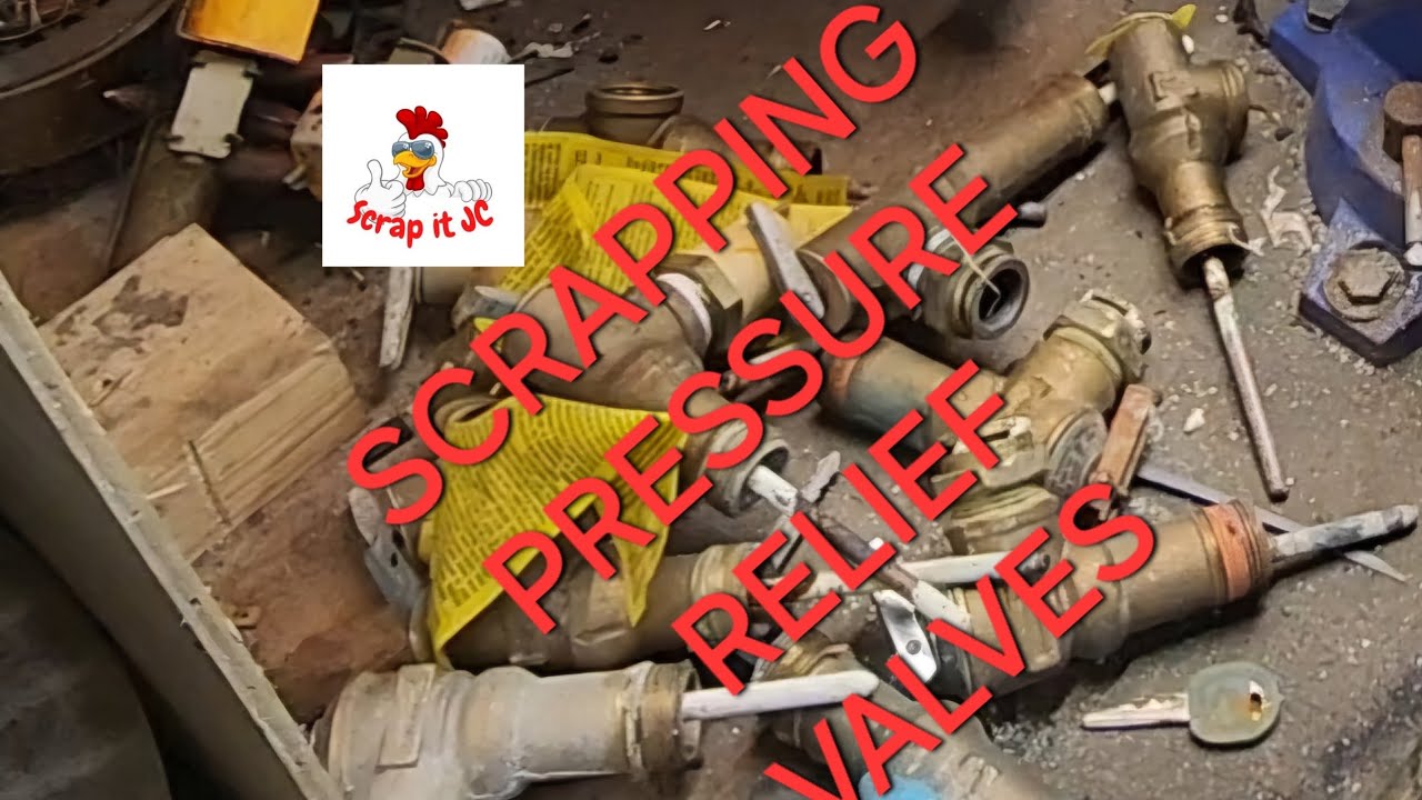 Scrapping Brass Pressure Relief Valves - YouTube