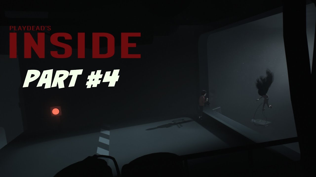 Inside Gameplay Walkthrough Part #4 - YouTube