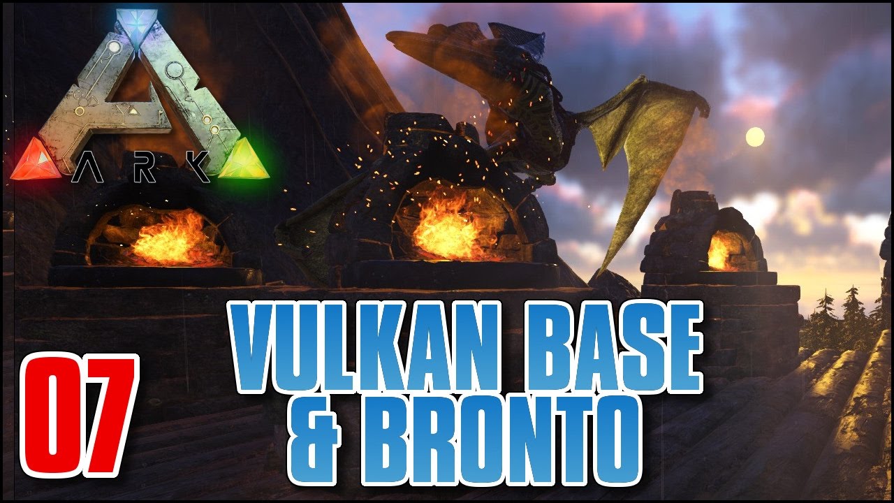 ARK Zoo #E07 - BRONTO TAMING & VULKAN BASE - Let's Play Ark Survival ...