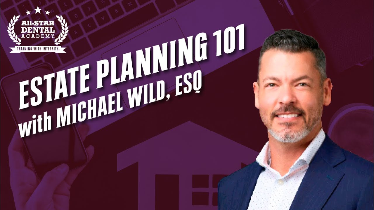 Estate Planning 101 with Michael Wild, ESQ - YouTube