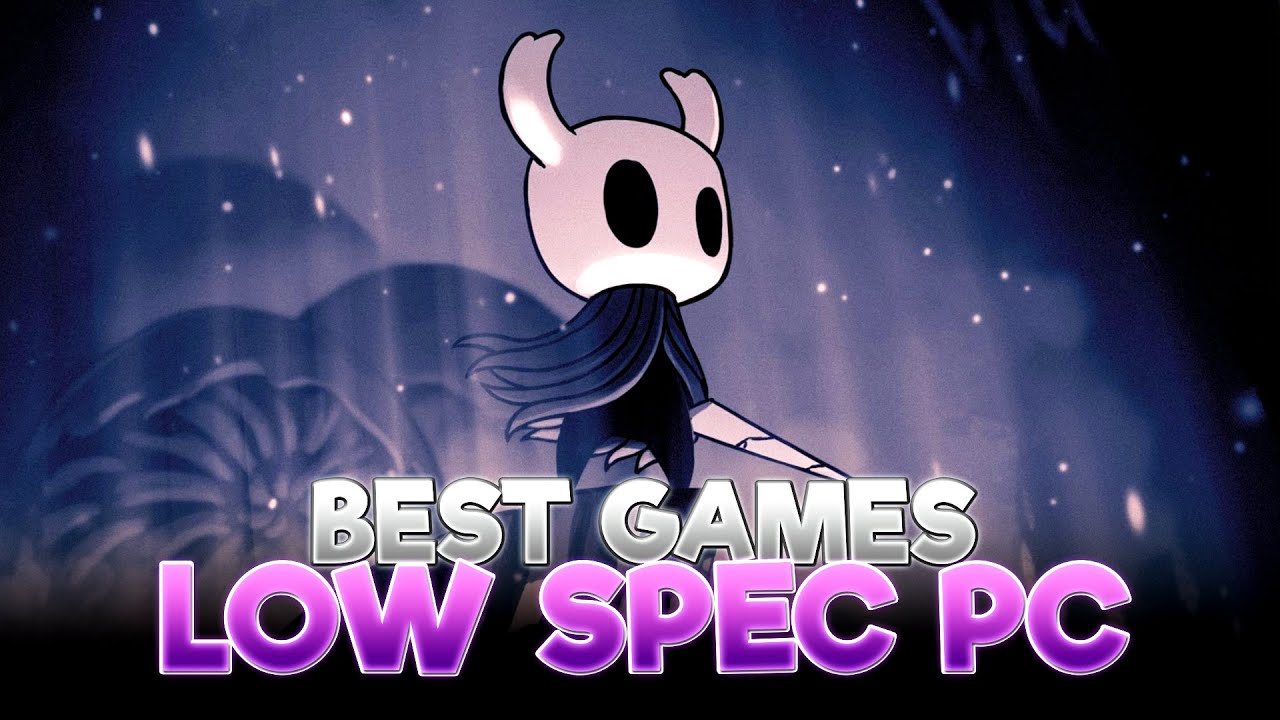 TOP 30 BEST GAMES FOR LOW SPEC PC YOU NEED TO PLAY 🔥🎮 - YouTube