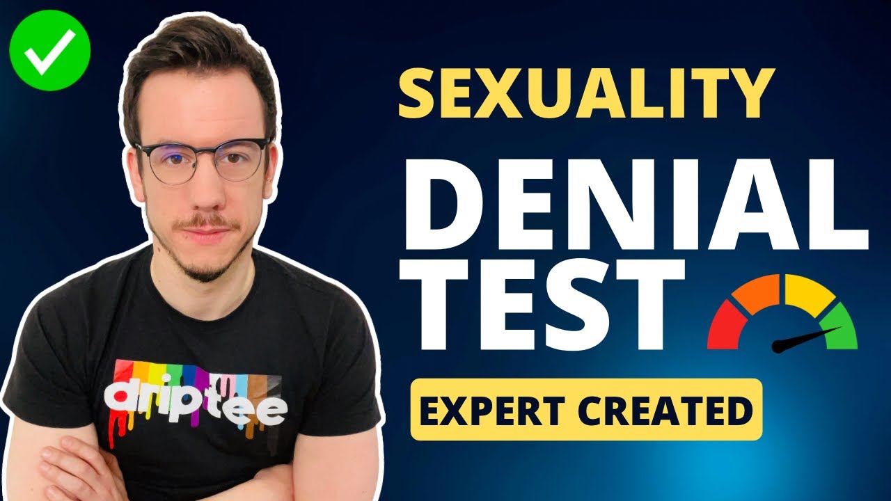 Am I in denial about my sexuality? How to know for sure (answer these questions). - YouTube