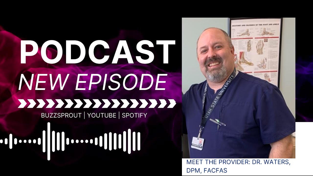 Episode 2: Meet the Provider: Dr. David Waters, DPM, FACFAS - YouTube