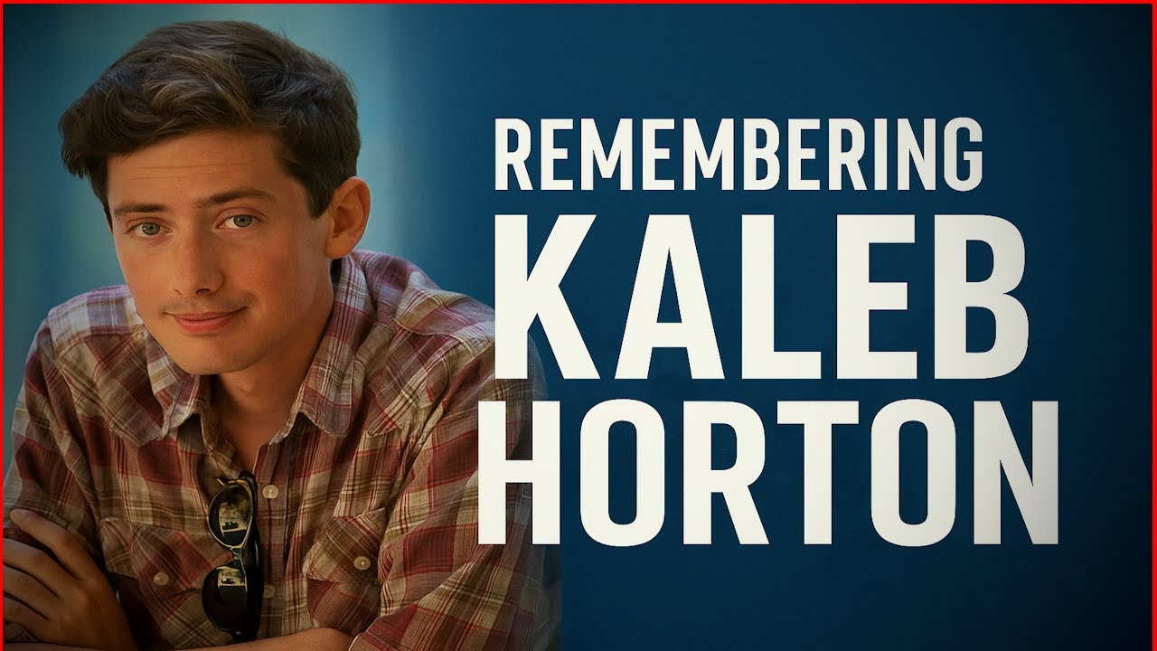 💔 Remembering Kaleb Horton – A Voice of Honesty Falls Silent - YouTube