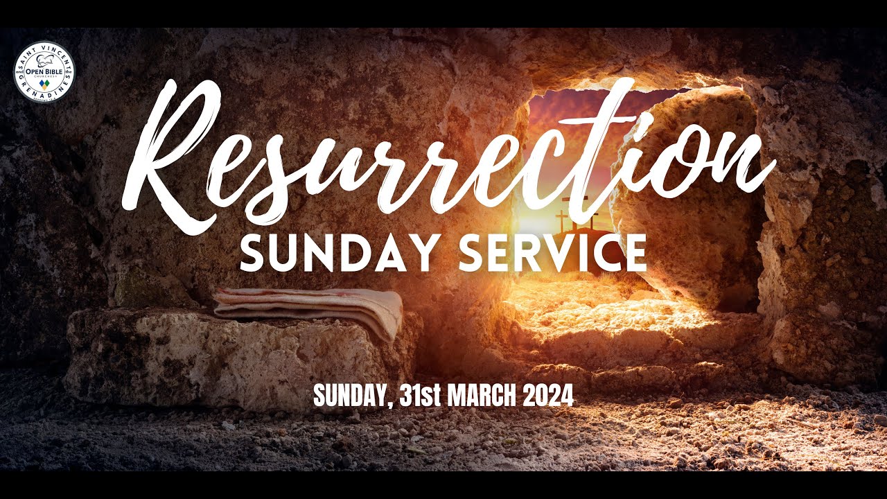 Sunday Morning Service (Sunday, 31st March 2024) - Resurrection Sunday ...