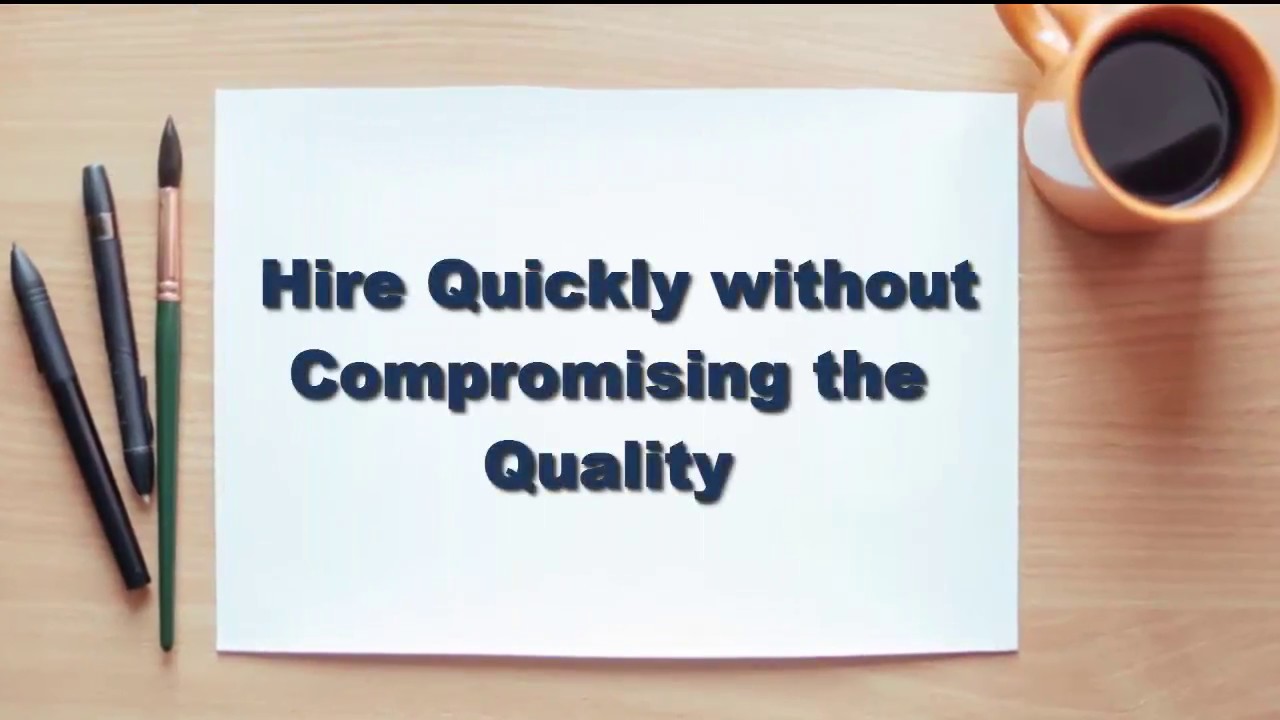 Hire Quickly without Compromising the Quality - YouTube
